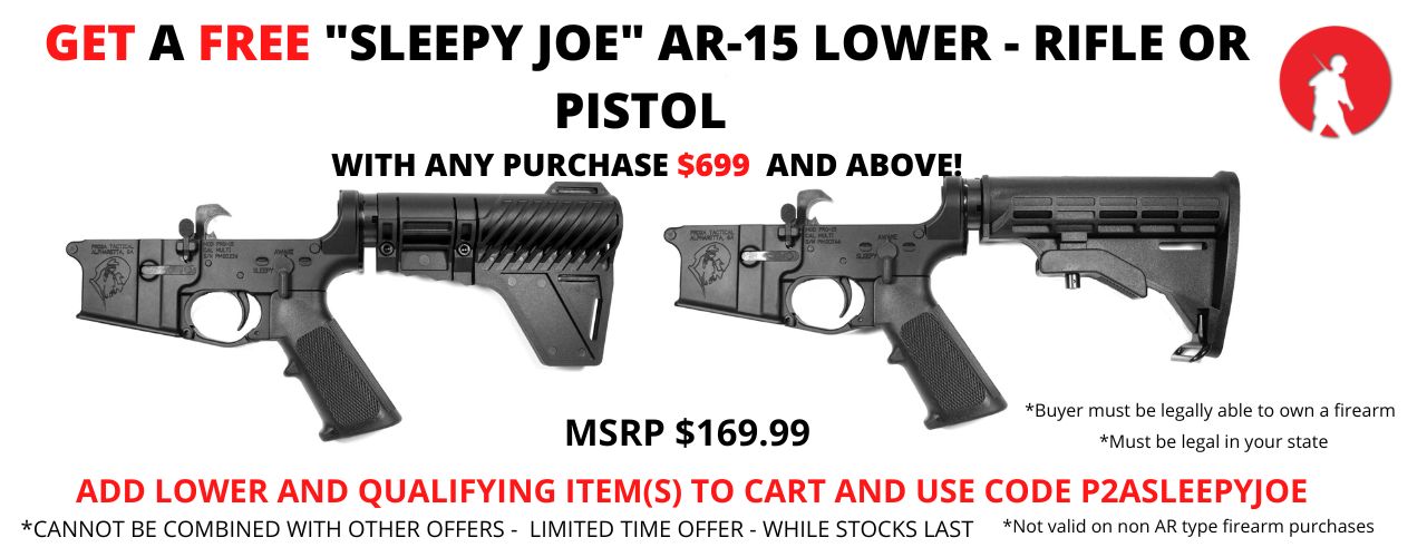 FREE "SLEEPY JOE" LOWER RIFLE/PISTOL $699 OR MORE PURCHASE > Pro 2A ...